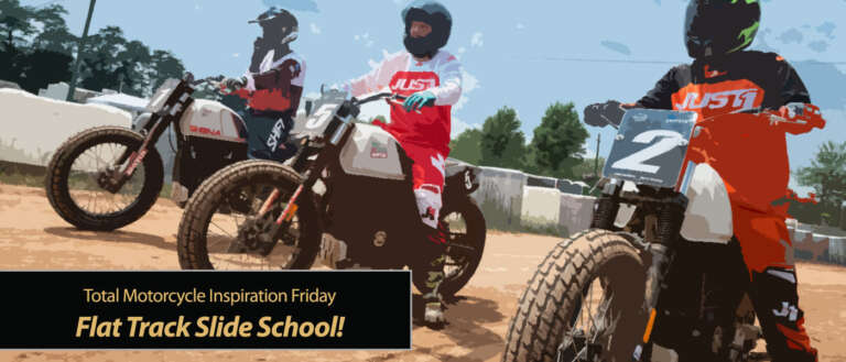 Friday Inspiration: Flat Track Slide School | Total Motorcycle