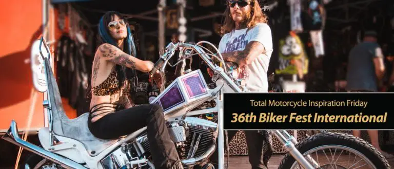 Inspiration Friday: 36th Biker Fest International | Total Motorcycle