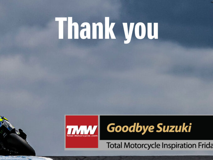 Goodbye Suzuki – Trusted Since 1999 | Total Motorcycle