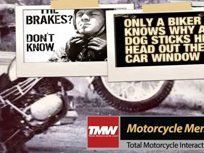 Motorcycle Meme – Trusted Since 1999 | Total Motorcycle